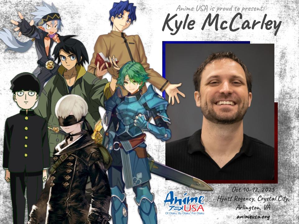 VO Announcement: Kyle McCarley | Anime USA